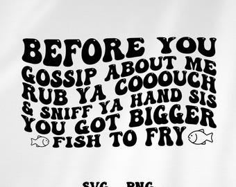 Funny Fish to Fry SVG PNG: Gossip Quote Digital Art - Etsy