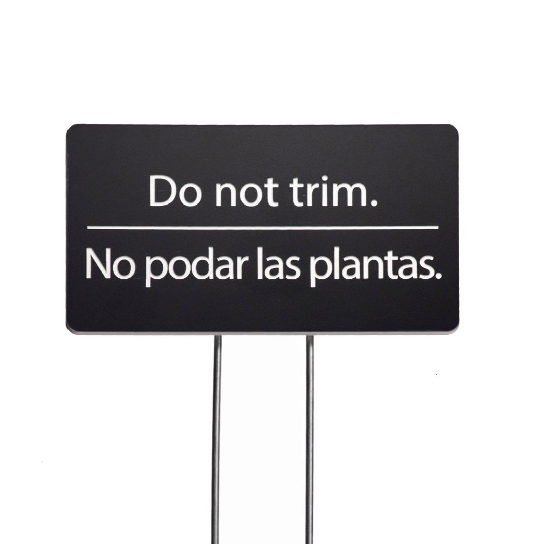 Bilingual Garden Sign: Do Not Trim Acrylic Plant Marker - Etsy
