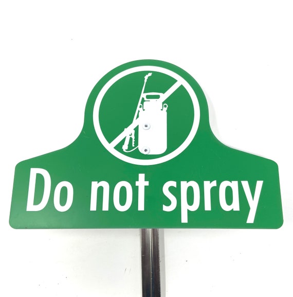 Do Not Spray Acrylic Garden Sign Garden Markers Outdoor Sign - Etsy