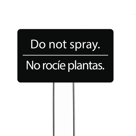 Do Not Spray Acrylic Sign Outdoor Garden Sign Garden Markers - Etsy