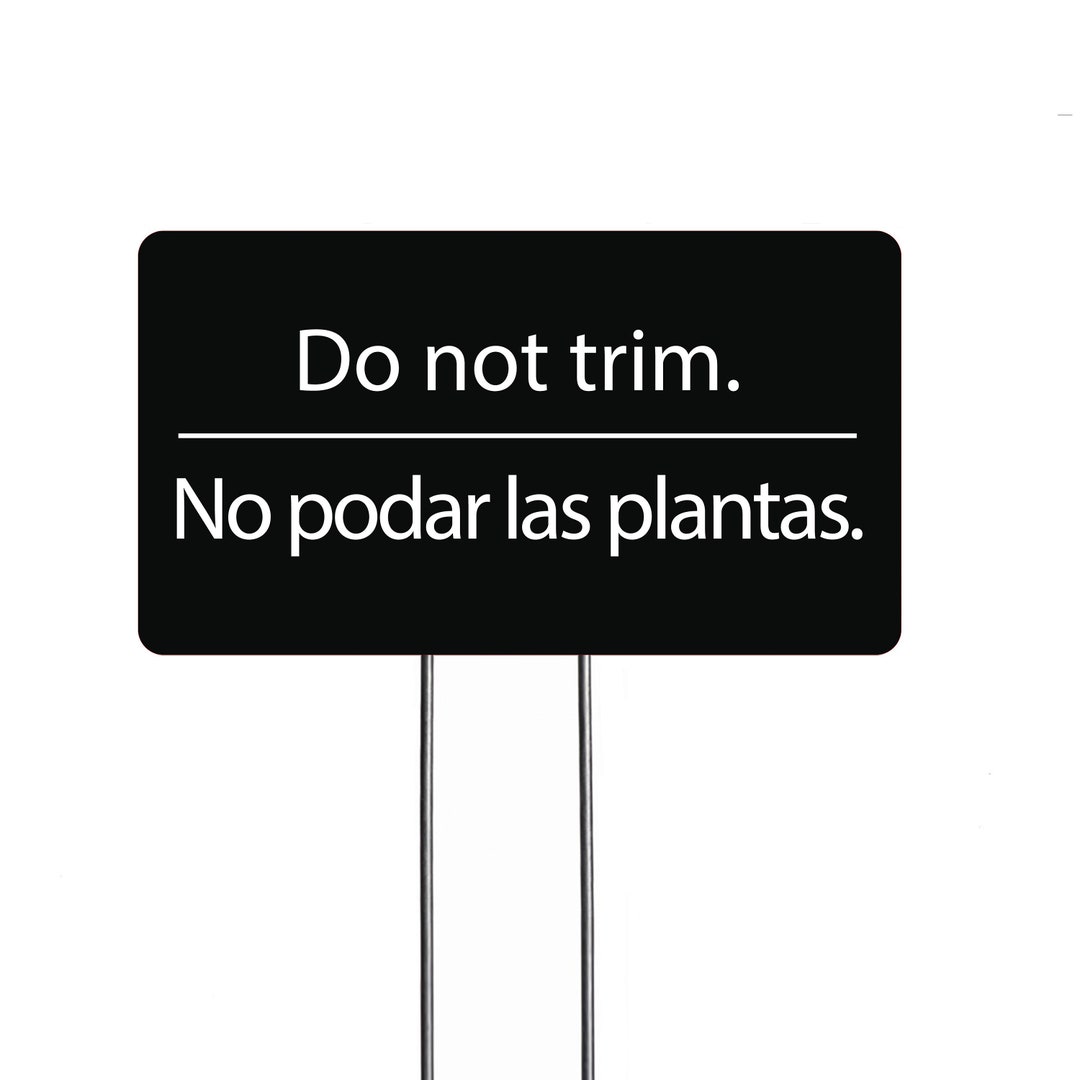 Do Not Trim Acrylic Garden Sign: Bilingual Outdoor Marker - Etsy