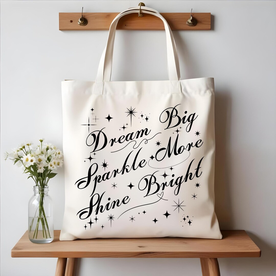 Dream Big Sparkle More Shine Bright : PNG File Download - Etsy