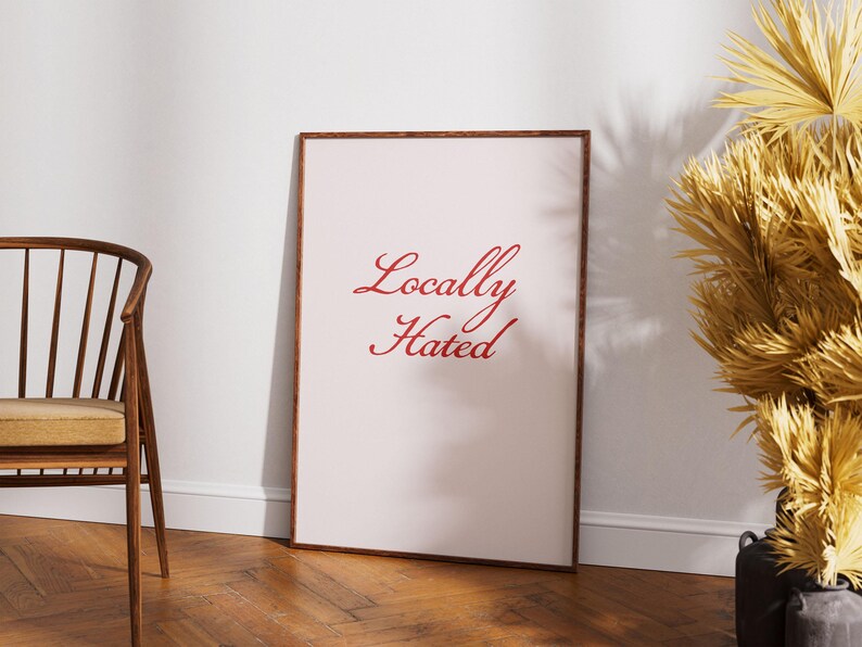 Locally Hated Wall Art, Bold Typography Print, Retro Poster, Minimalist ...