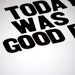 Today Was a Good Day Poster - Etsy