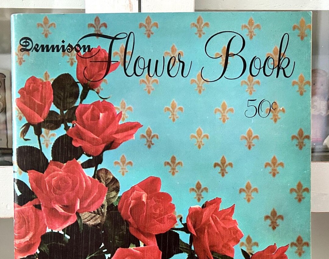 Vintage Dennison Crepe Paper Flower Making Book - Etsy