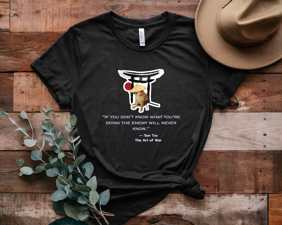 Doge Cheems Sun Tzu Shirt, Funny Quotes Gift for Friends, Short Sleeve ...