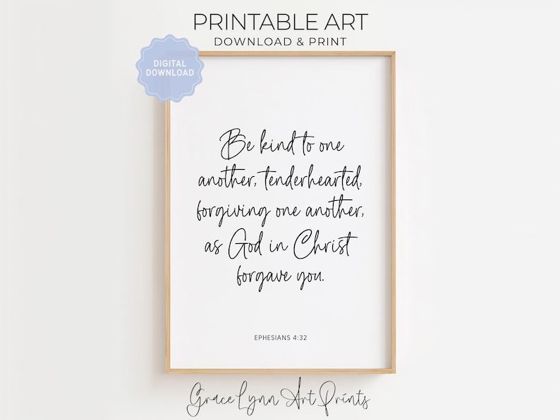 Ephesians 4:32 Printable, Be Kind to One Another, Scripture Quote ...