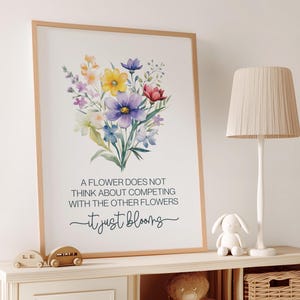 A Flower Does Not Think About Competing Quote, Inspirational Quote ...