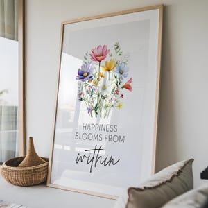 Happiness Blooms From Within Printable Quote, Inspirational Quote Wall ...