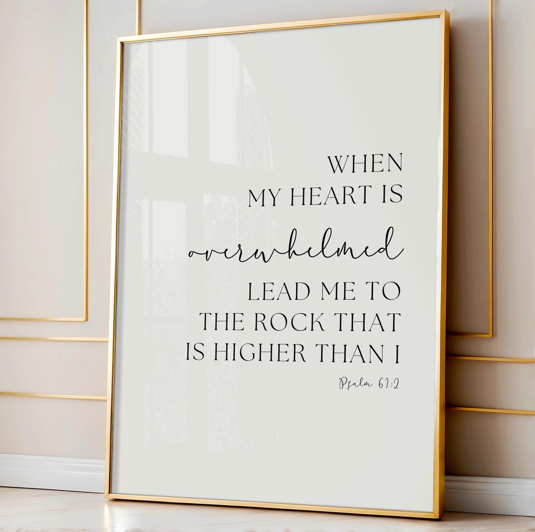 Psalm 61:2 Printable, When My Heart is Overwhelmed; Lead Me to the Rock ...