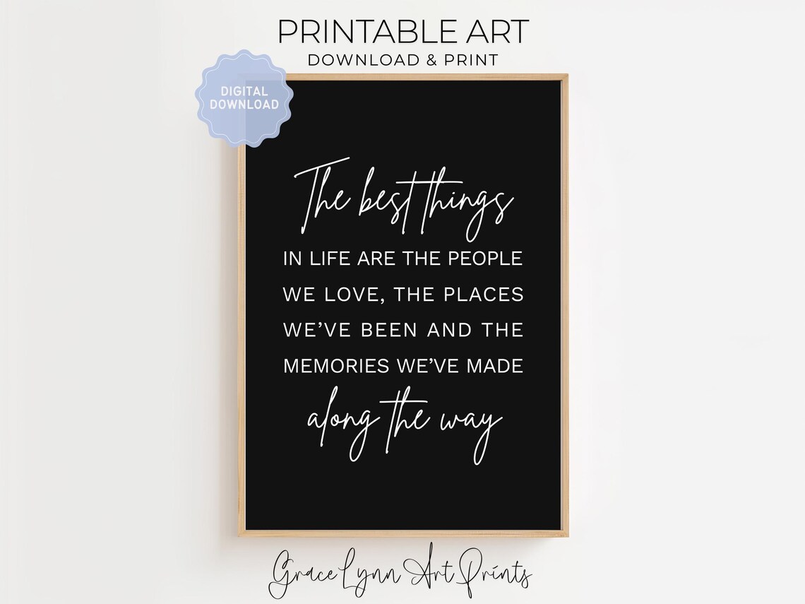 The Best Things in Life Printable Sign, Printable Family Quote, Home ...