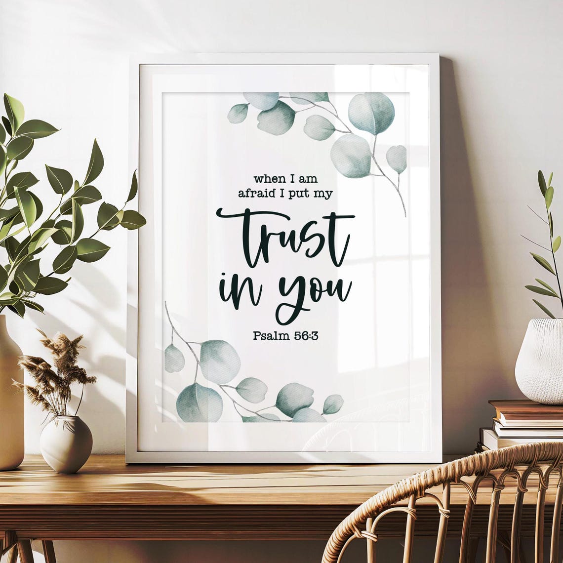 Psalm 56:3 Printable, When I Am Afraid I Put My Trust in You, Printable ...