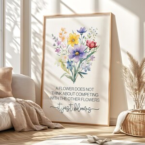 A Flower Does Not Think About Competing Quote, Inspirational Quote ...