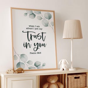 Psalm 56:3 Printable, When I Am Afraid I Put My Trust in You, Printable ...