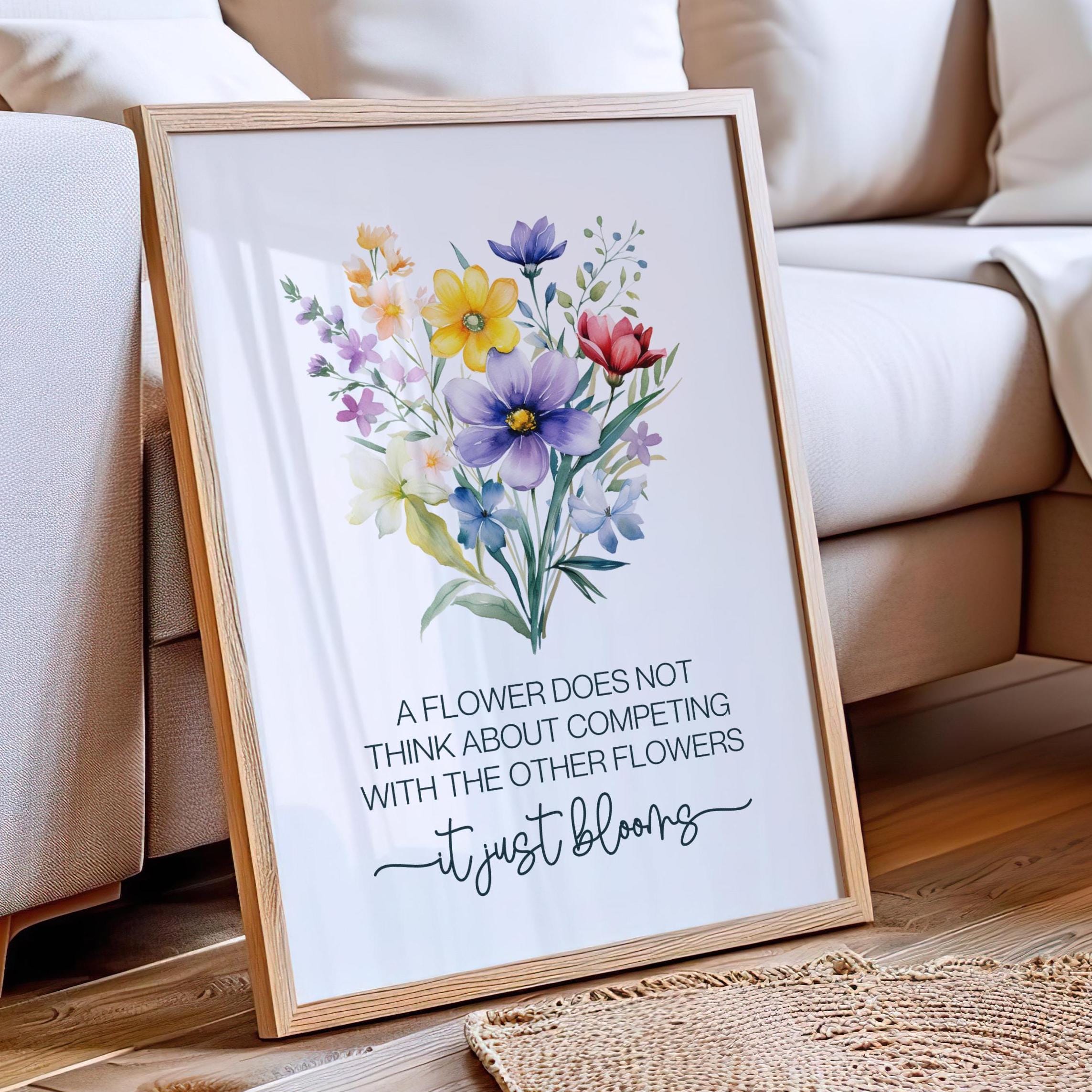 A Flower Does Not Think About Competing Quote, Inspirational Quote ...