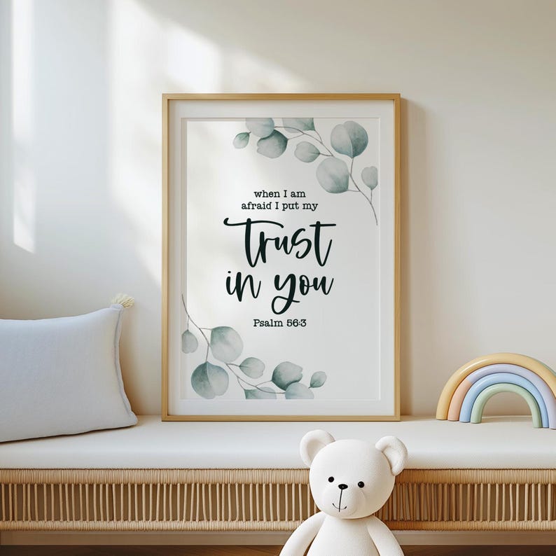 Psalm 56:3 Printable, When I Am Afraid I Put My Trust in You, Printable ...