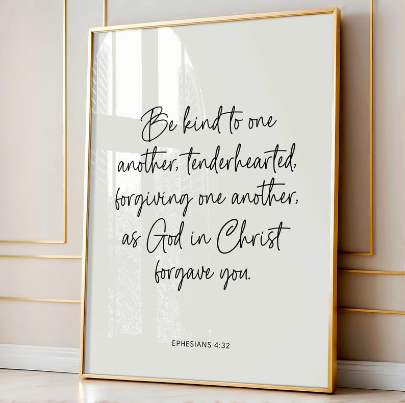 Ephesians 4:32 Printable, Be Kind to One Another, Scripture Quote ...