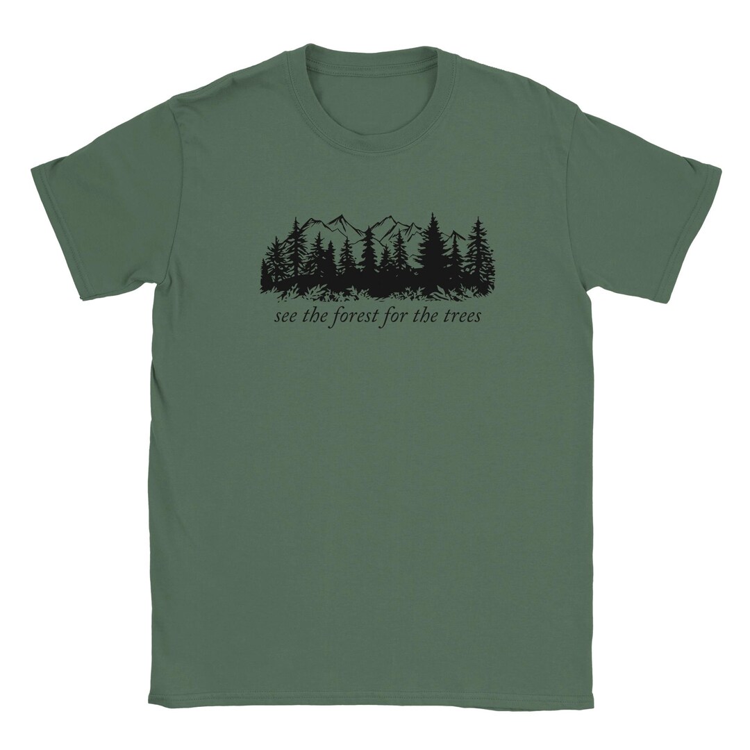 See the Forest for the Trees T-shirt, Nature Lover Shirt, Forest Tee ...