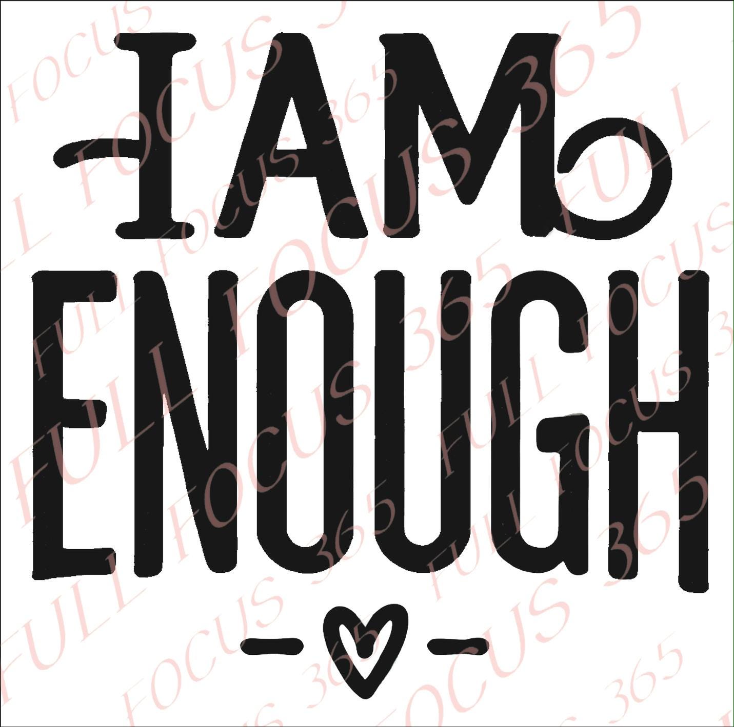 I Am Enough PNG Design - Etsy
