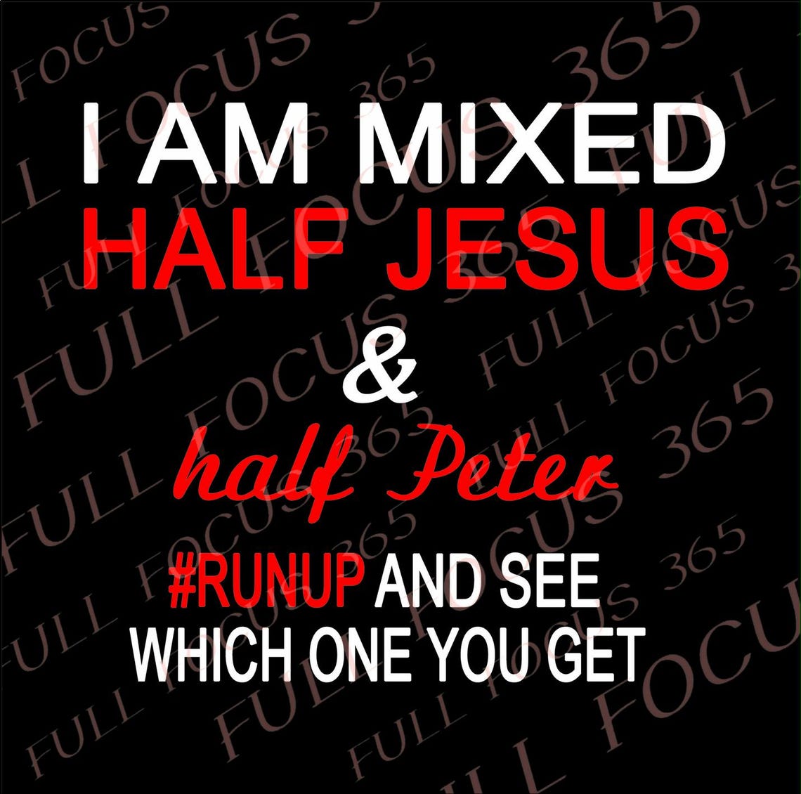 I'm Mixed Half Jesus and Half Peter Digital Dtf Design – Faith-based ...