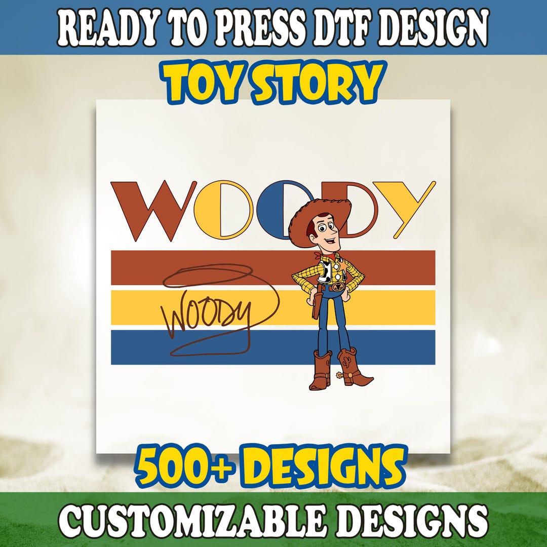 Toy Story Woody Dtf, Toy Story Ready to Press, Disney Trip DTF Transfer ...