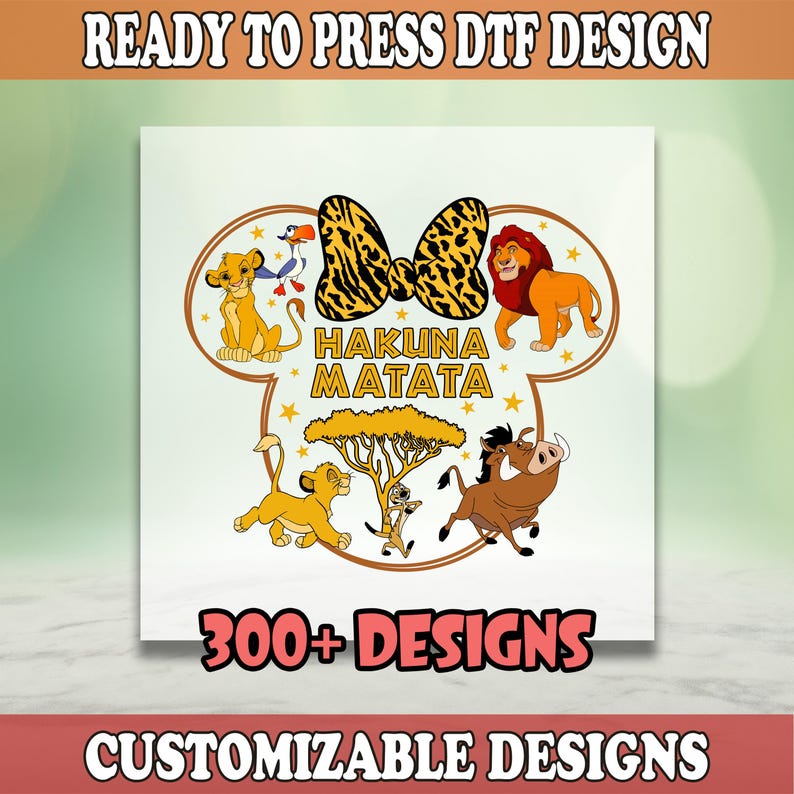 Disney the Lion King DTF, 2026 Disney Animal Kingdom DTF, Hakuna Matata ...