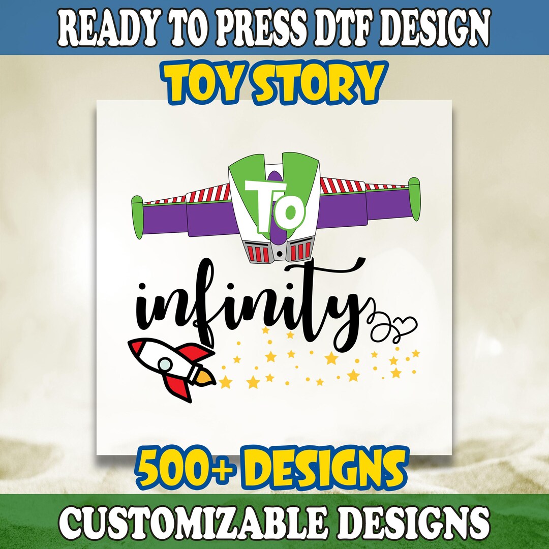 To Infinity and Beyond DTF, Disney Toy Story DTF Transfer, Disney Buzz ...