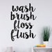 Wash Brush Floss Flush Vinyl Letters Wall Decor Bathroom Quote Wall ...