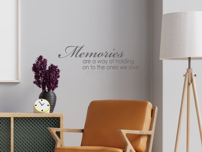 Memorial Wall Quote Decals Memories a Way of Holding on to the Ones We ...