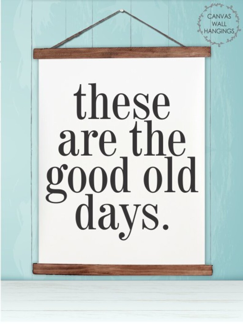 Wood & Canvas Wall Hanging Sign, Good Old Days Quote Rustic Memories ...