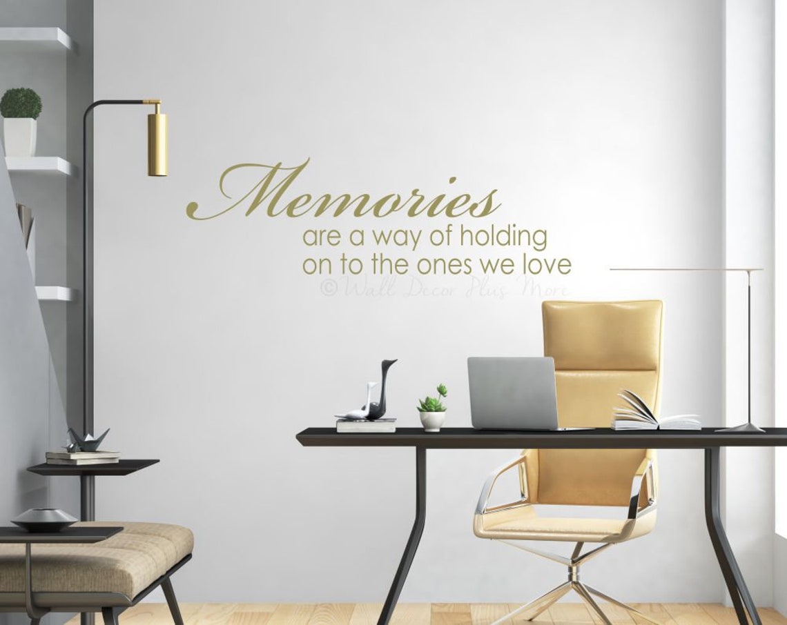 Memorial Wall Quote Decals Memories a Way of Holding on to the Ones We ...