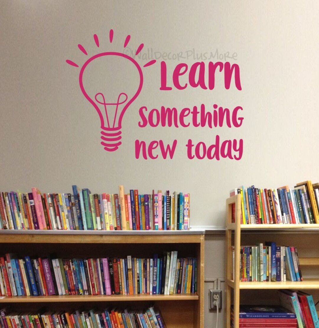 School Wall Decals Learn Something New Today Lightbulb Sticker Decor ...