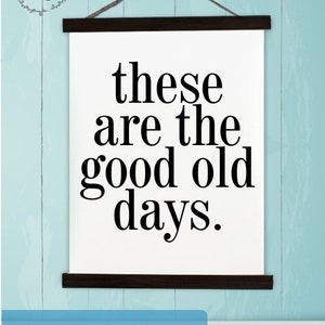 Wood & Canvas Wall Hanging Sign, Good Old Days Quote Rustic Memories ...