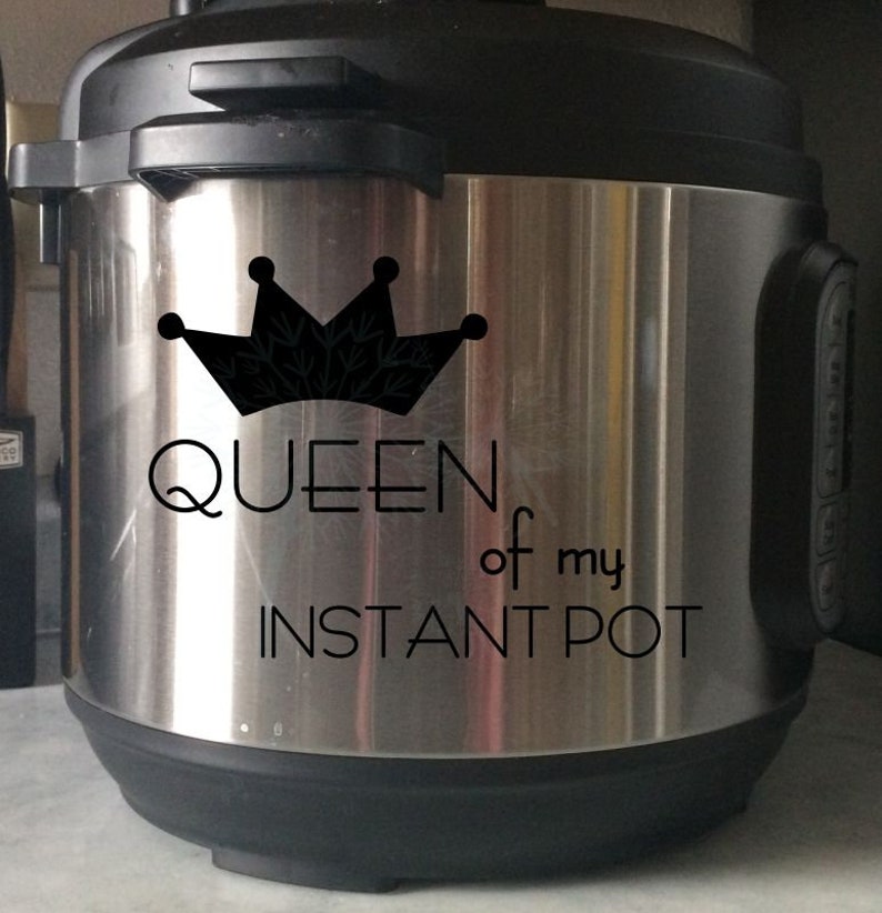 Queen King of My Instant Pot Decal Vinyl Letters Stickers Kitchen Decor ...