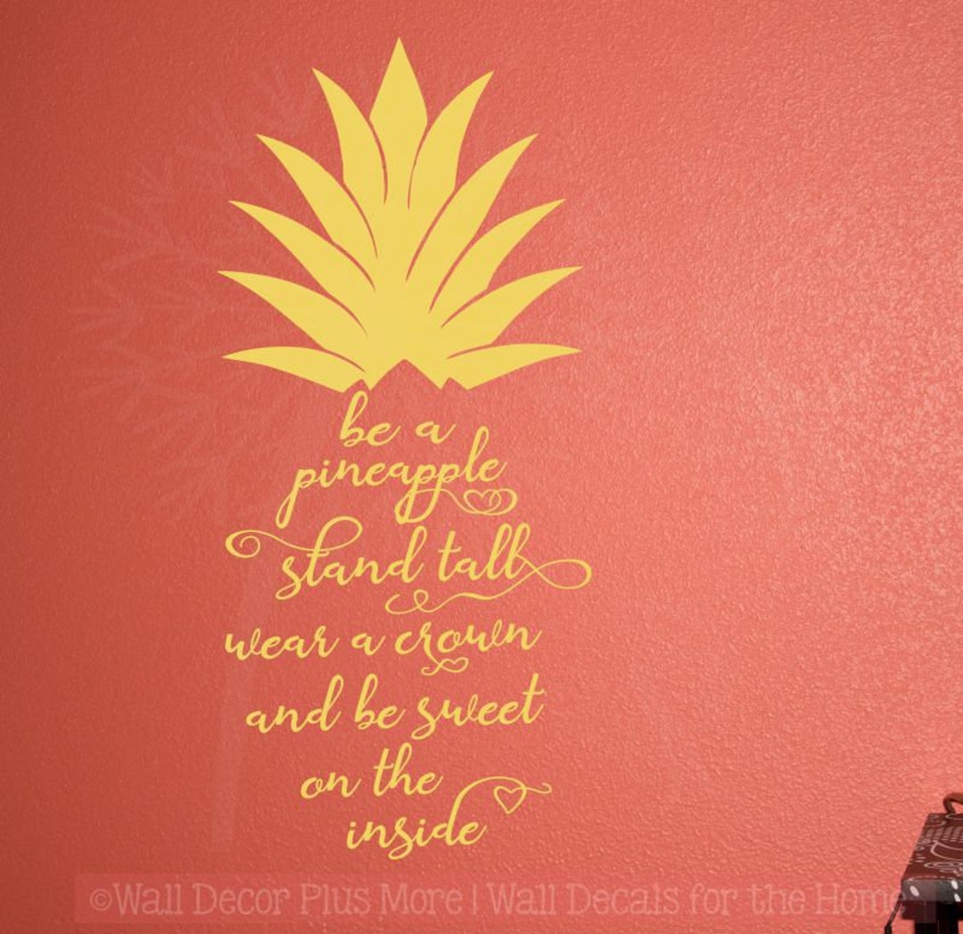 Be A Pineapple Stand Tall Wall Art Sticker Quotes Vinyl - Etsy