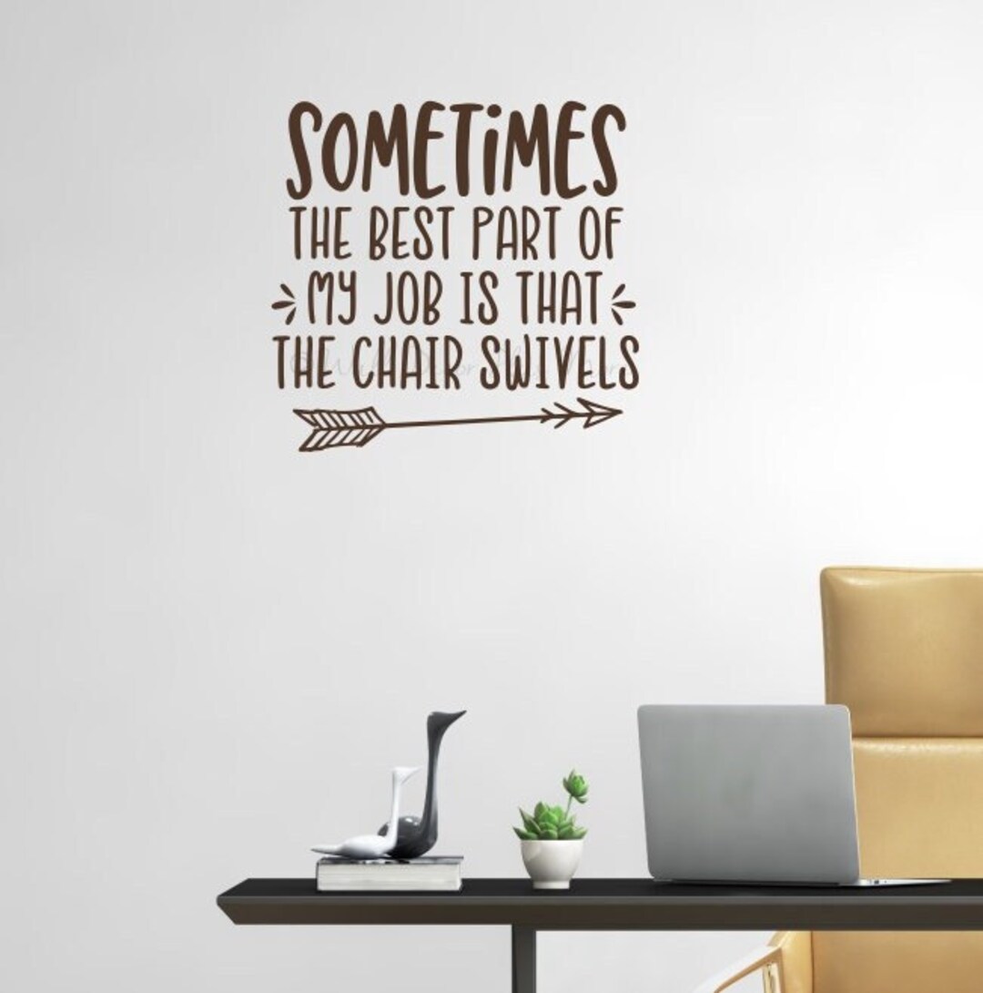 Office Wall Sticker Words Decal Job Chair Swivels Funny Workspace Quote ...