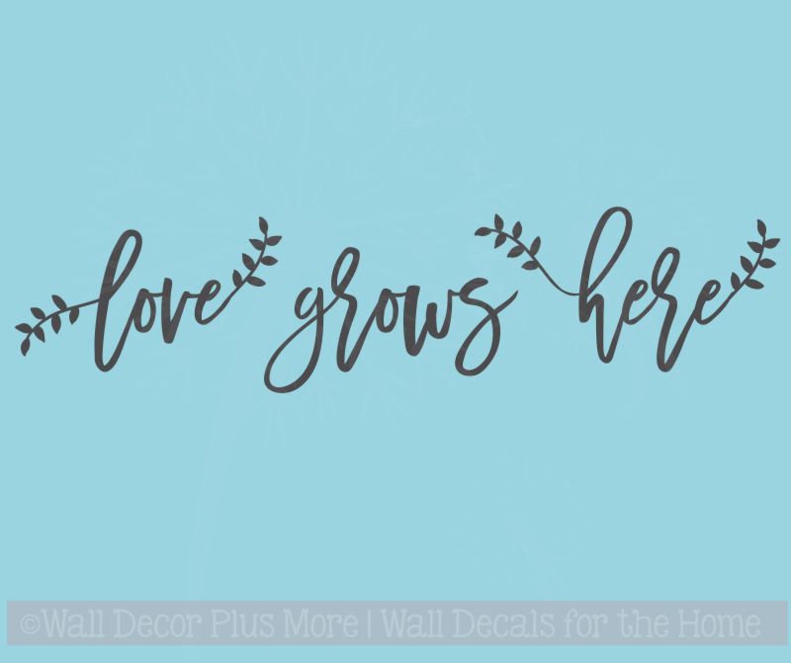Love Grows Here Laurel Leaves Wall Decal Stickers Cursive Lettering ...