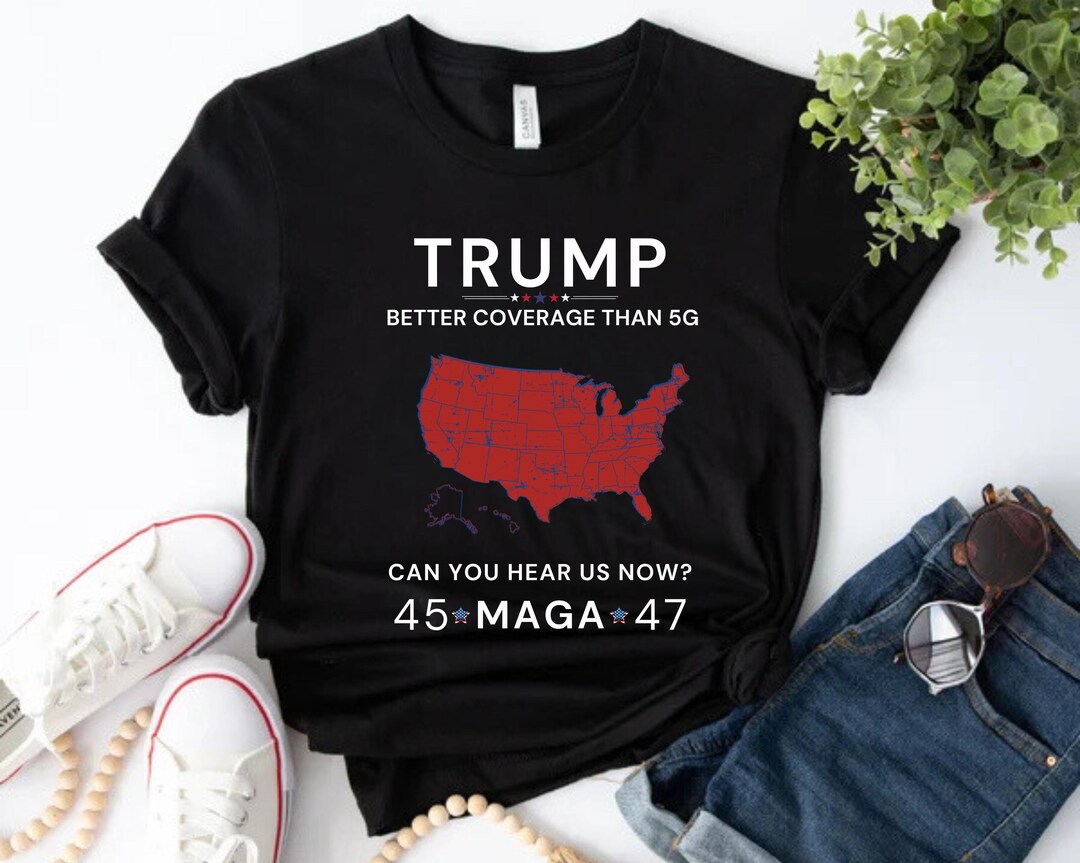 Trump better Coverage Than 5g Red USA Map T-shirt MAGA 45-47 Apparel ...