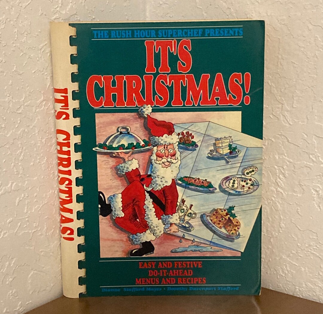The Rush Hour Superchef Presents-it's Christmas Cookbook by Dianne ...