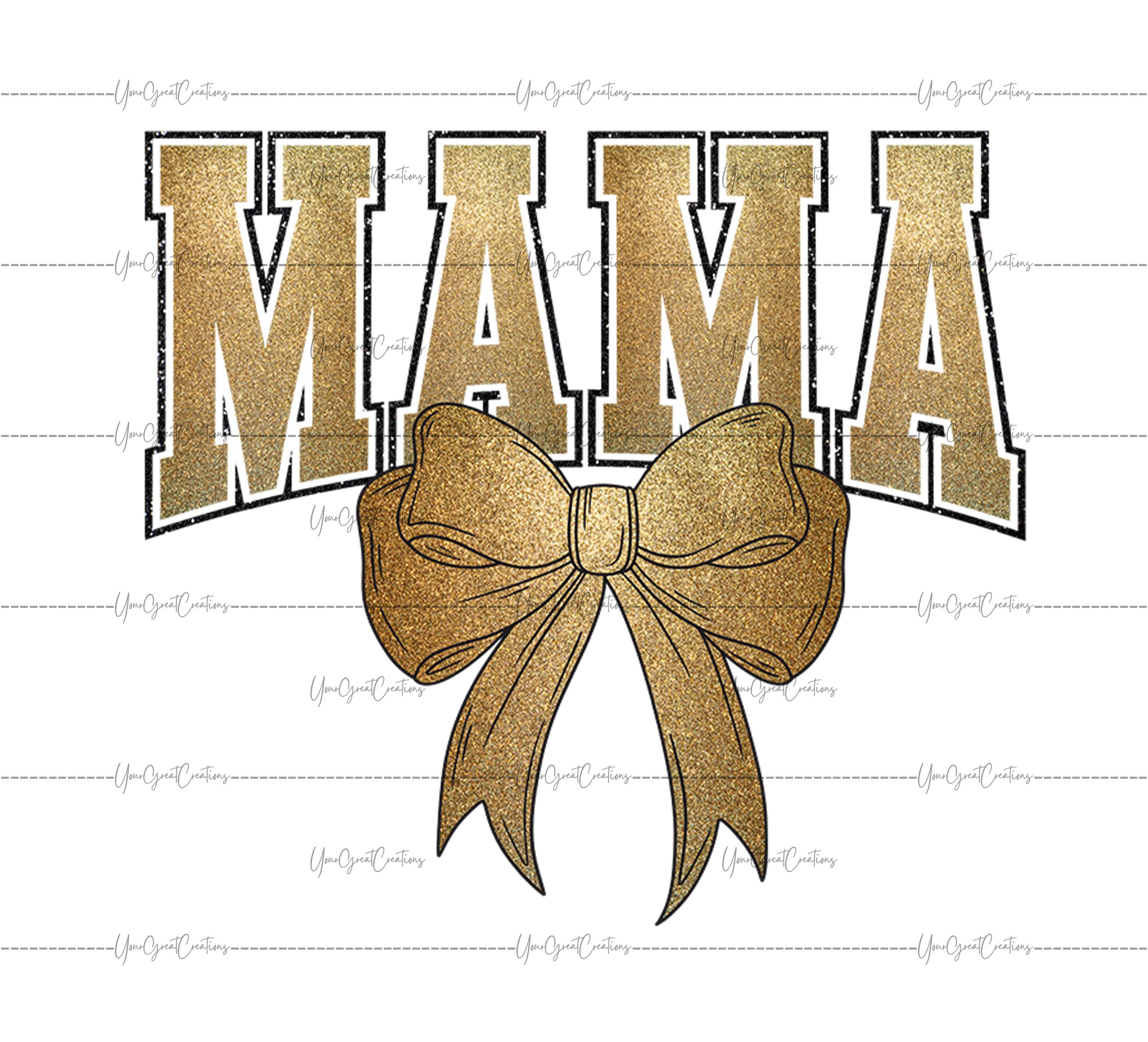 Gold Glitter Mama Bow PNG: Mother's Day Shirt Design (digital Download ...