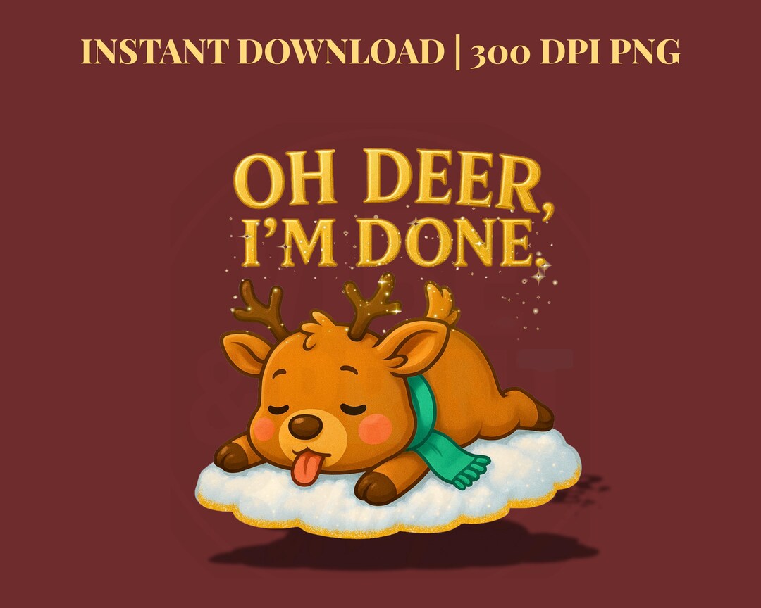 Funny Exhausted Reindeer PNG | Holiday Humor Clipart (digital Download ...