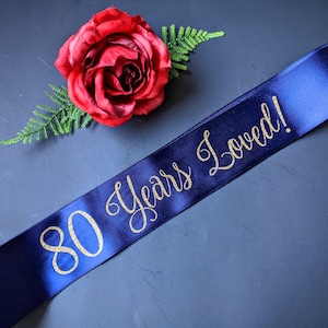 80 Years Loved Custom Birthday Sash, Birthday Sash, Grandma's Birthday ...