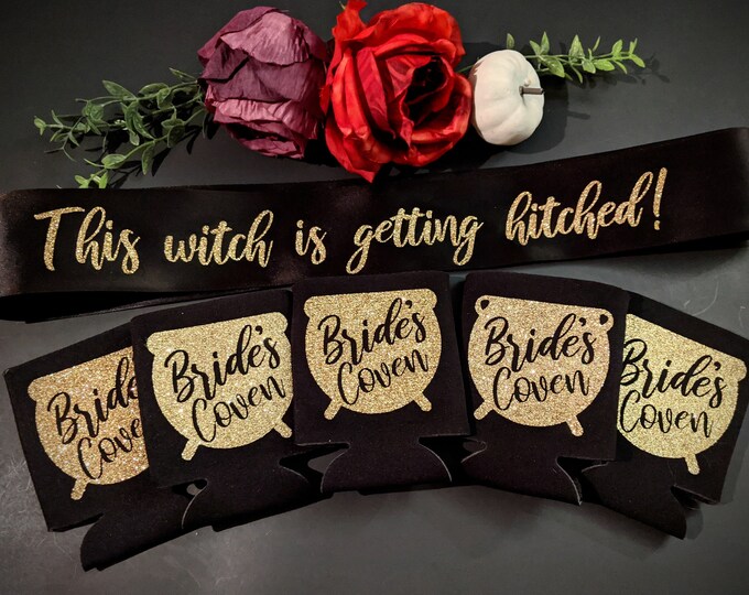 This Witch is Getting Hitched Sash and Bride's Coven Can Coolers Set ...