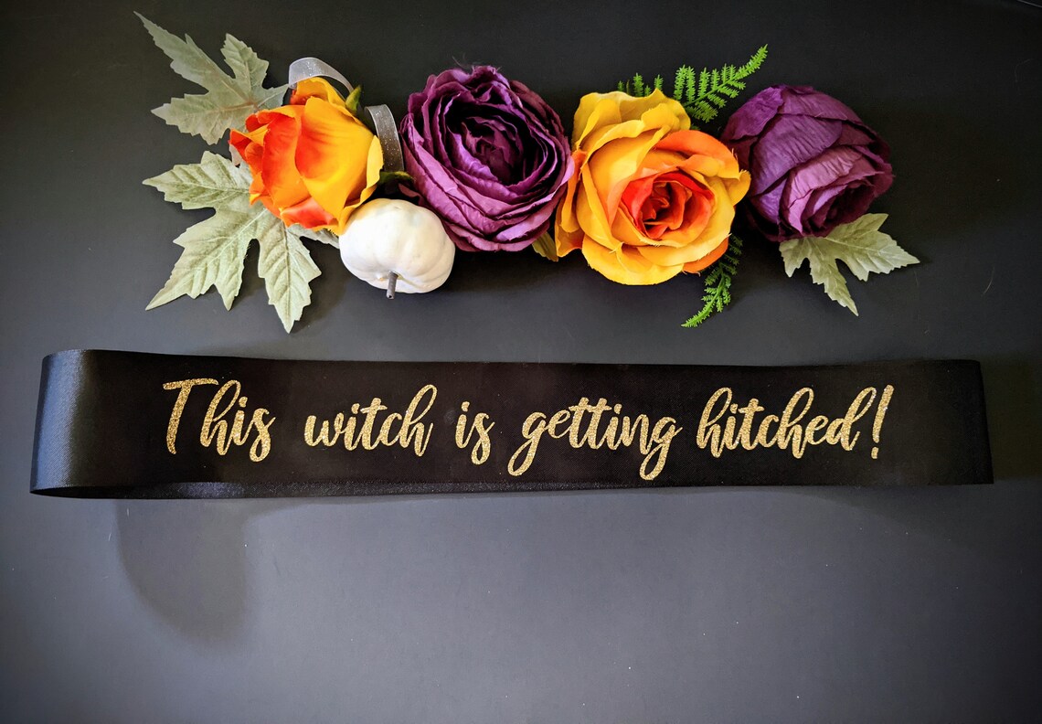 PLUS SIZE Custom This Witch is Getting Hitched Halloween Sash. Your ...