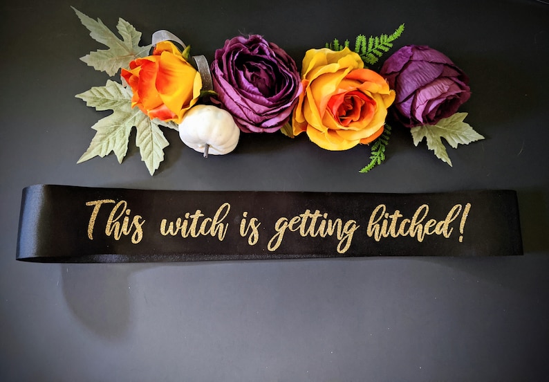 PLUS SIZE Custom This Witch is Getting Hitched Halloween Sash. | Etsy