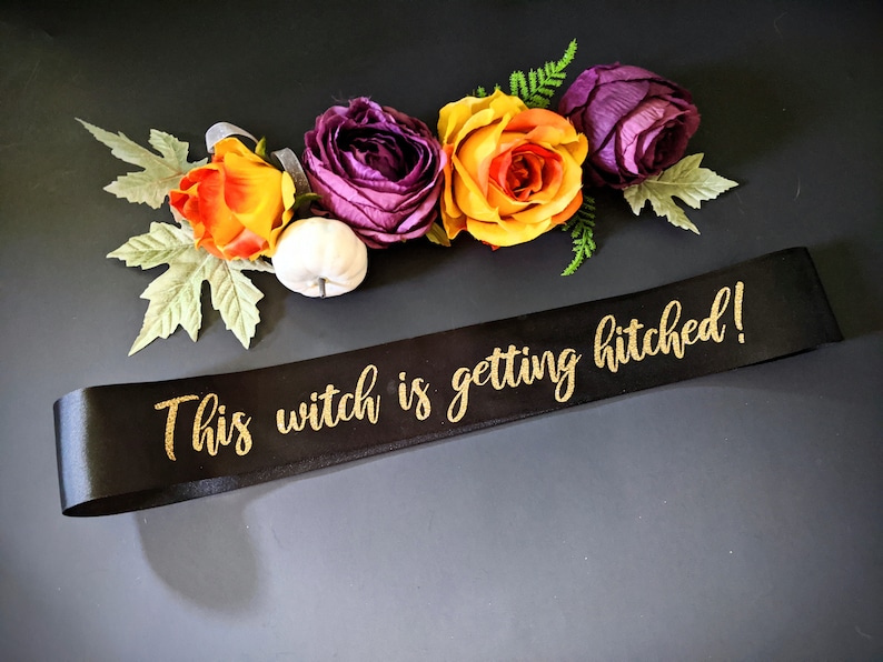 PLUS SIZE Custom This Witch is Getting Hitched Halloween Sash. Your ...
