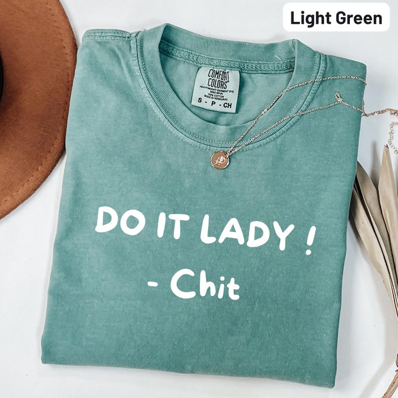 Chit Do It Lady Viral Tiktok Funny Birthday Shirt, Comfort Colors ...