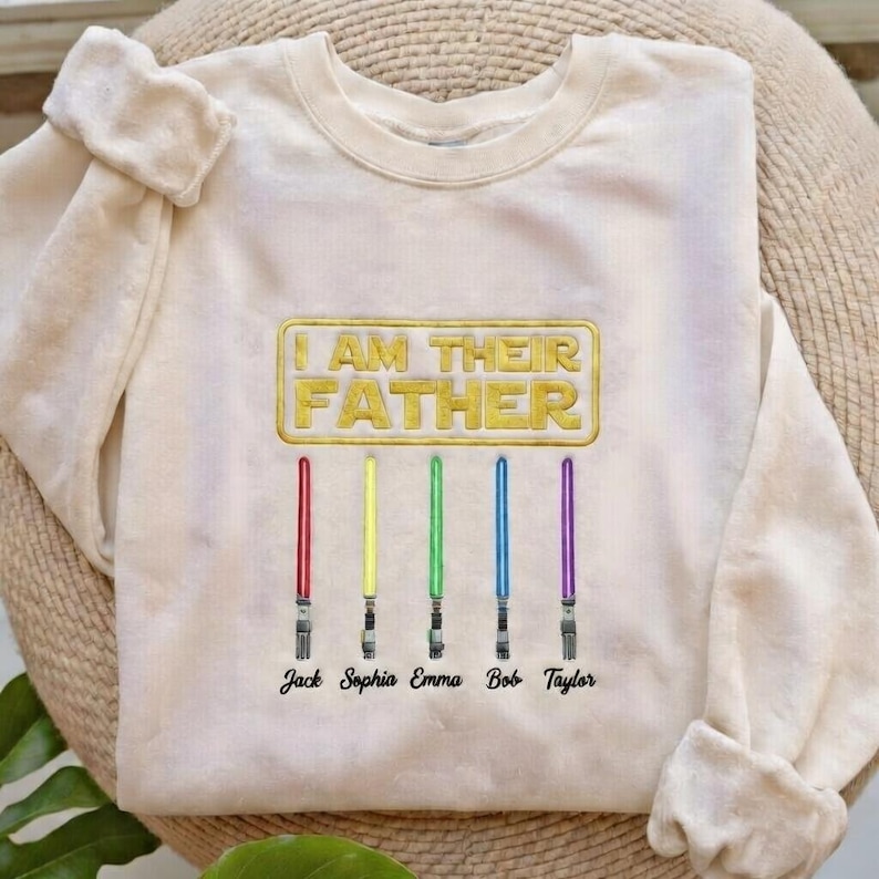 I Am Their Father Embroidered Sweatshirt, Dad Shirt, Star Wars Father ...