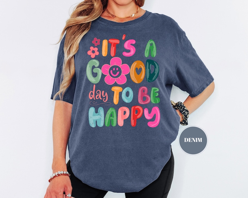 It's A Good Day to Be Happy T-shirt, Retro Floral Comfort Colors Tee ...