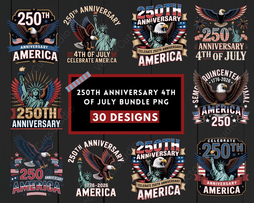 30+ 250th Anniversary 4th of July Bundle Png, USA Freedom Designs ...